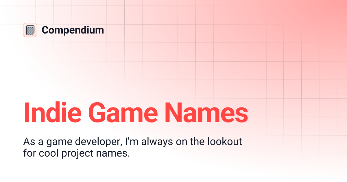 Indie Game Names | Compendium
