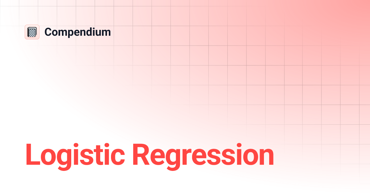 Logistic Regression | Compendium